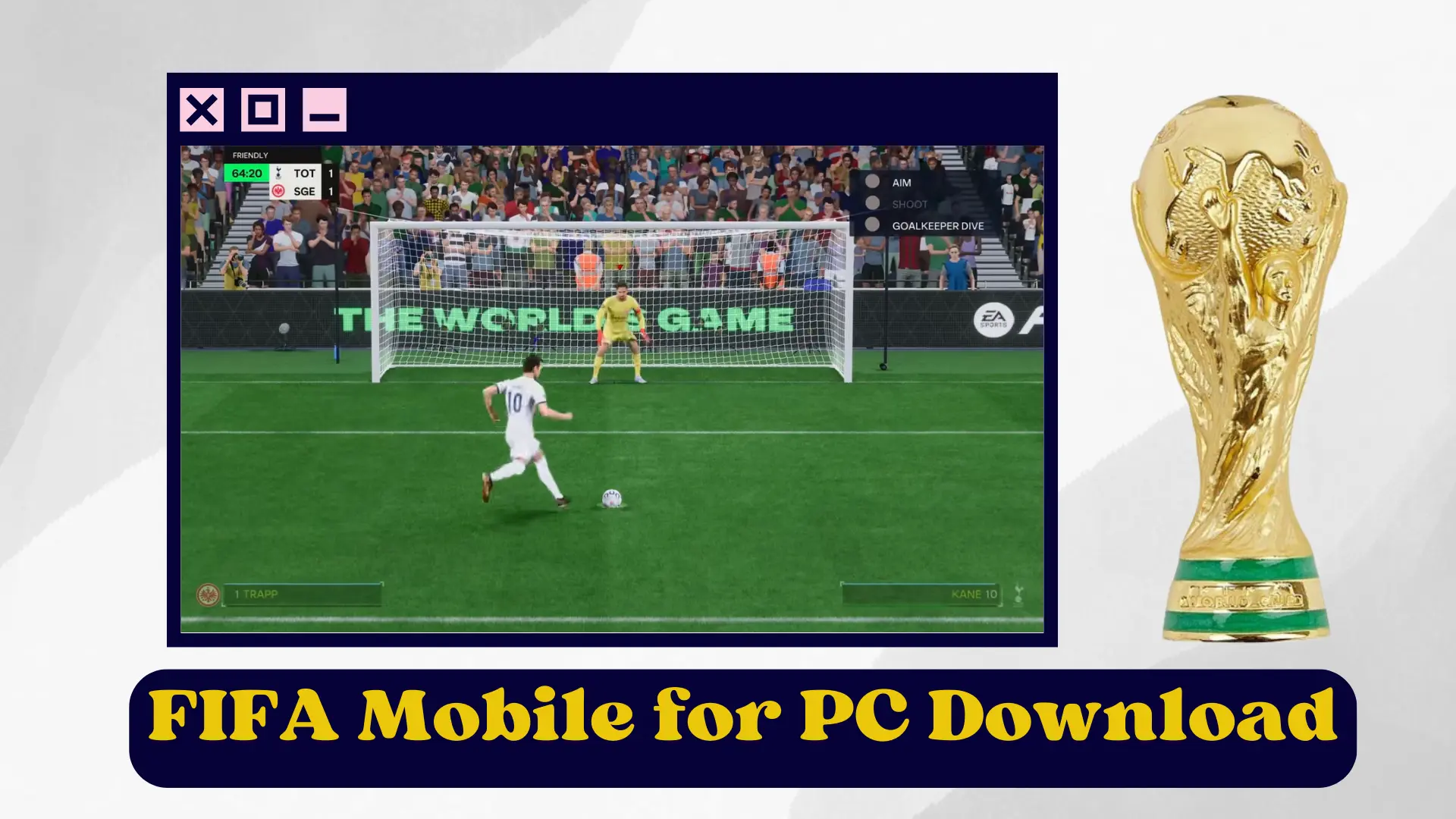 Download FIFA Mobile on PC Latest Version With or Without Emulator 2025